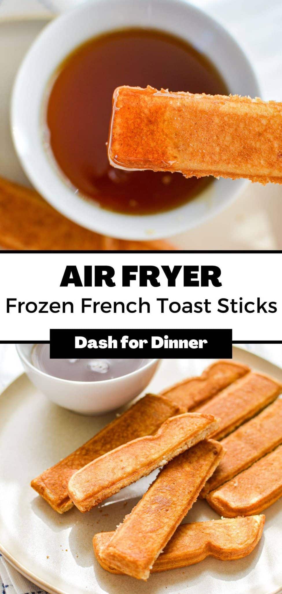 Air Fryer Frozen French Toast Sticks - Dash for Dinner