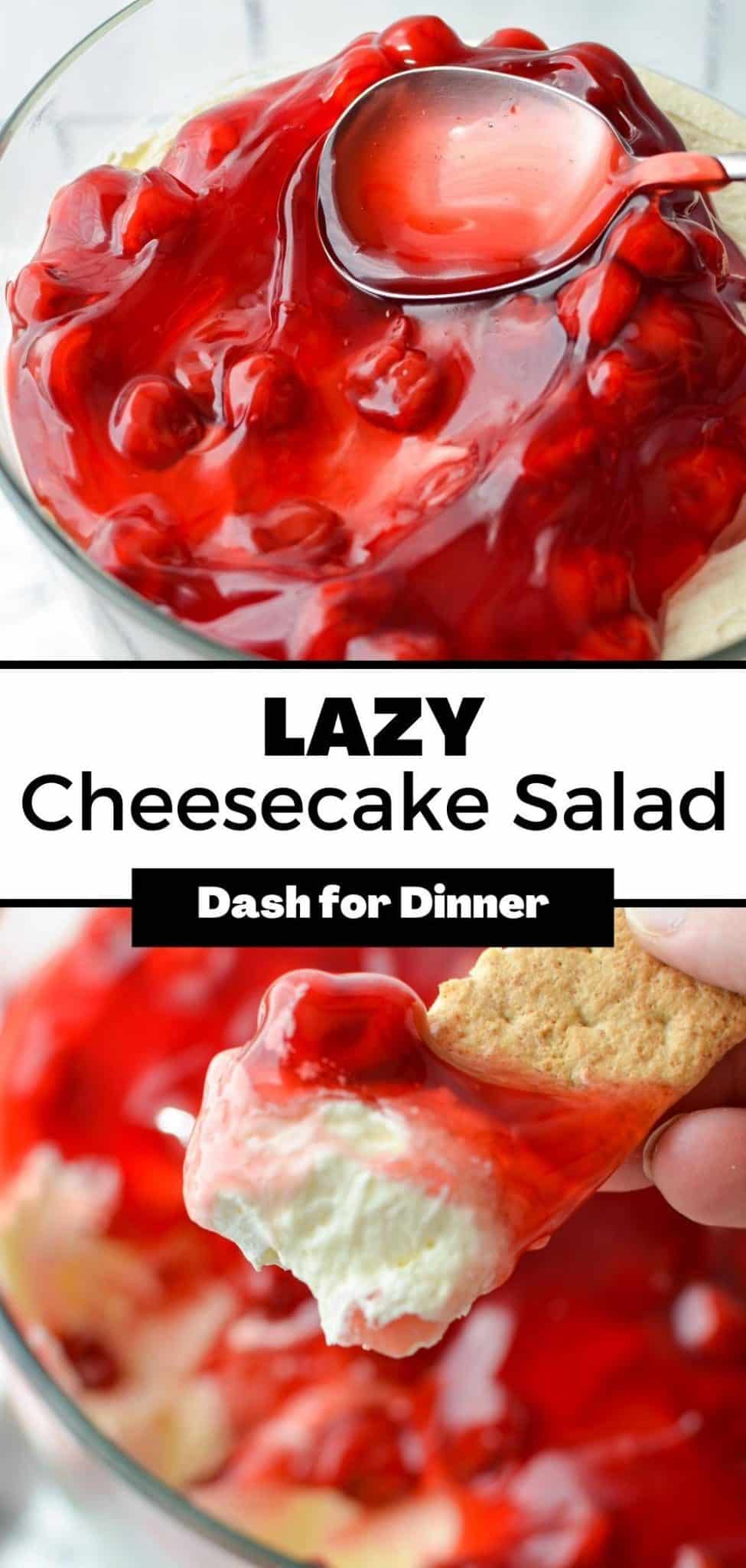 Lazy Cheesecake Salad - Dash for Dinner