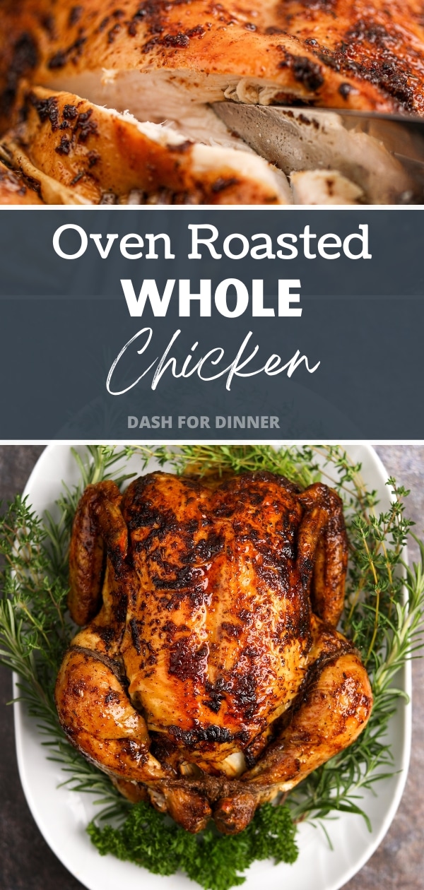 Oven Roasted Whole Chicken (So Juicy!) - Dash for Dinner