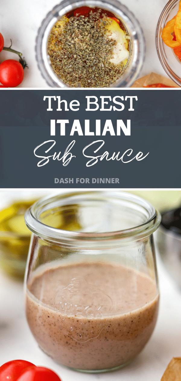 Italian Sub Dressing (AKA Submarine Sauce) - Dash for Dinner